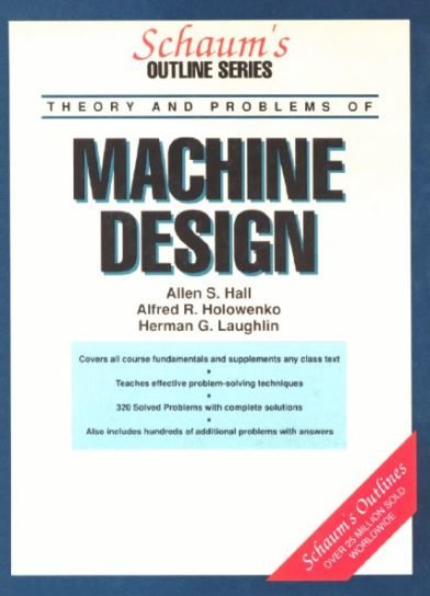 Theory and problems of Machine design - Mechanical Engineering