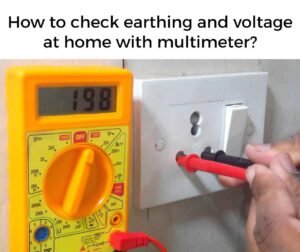How to check earthing and voltageat home with multimeter? - Mechanical ...